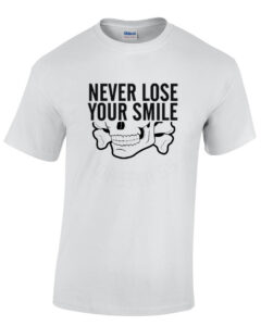Never Lose Your Smile – goyimtv.shop