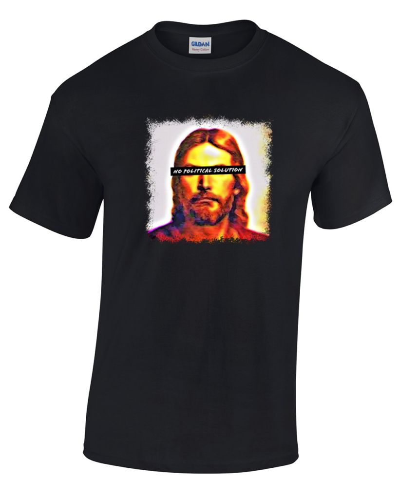 No Political Solution – Jesus – goyimtv.shop